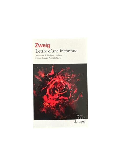 Lettre Dune Inconnue Stefan Zweig éd Folio Classique 3ème