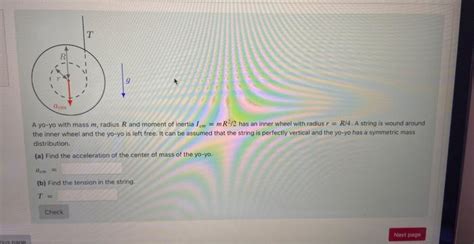 Solved A Yo Yo With Mass M Radius R And Moment Of Inertia