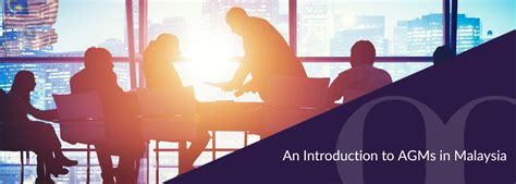 An Introduction To Agms In Malaysia Boardroom Malaysia