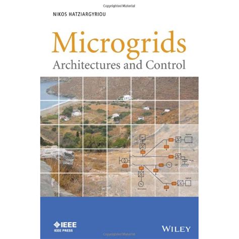 Microgrids Architectures And Control