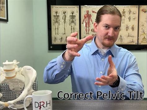 Pelvic Posturing You Re Worried About The Wrong Tilt YouTube