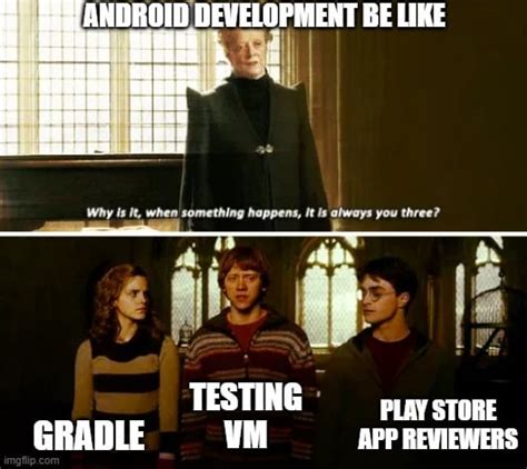 Im Quitting Android Development Rprogrammerhumor