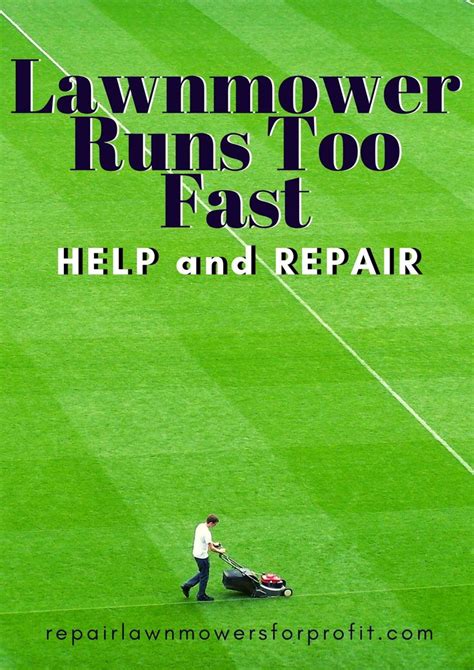 Lawnmower Runs Too Fast Help And Repair Lawn Mower Repair Helpful