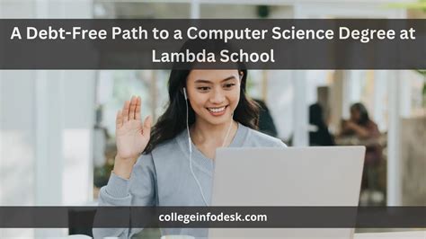 A Debt Free Path To A Computer Science Degree At Lambda School College Info Desk