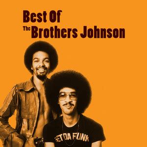 The Brothers Johnson Best Of Brothers Johnson Greatest Hits