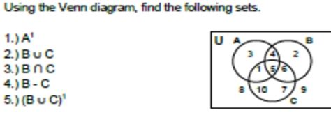 Solved: Using the Venn diagram, find the following sets. 1.) A^1 2) B∪ C 3.) B∩ C 4.) B-C 5.) (B ...