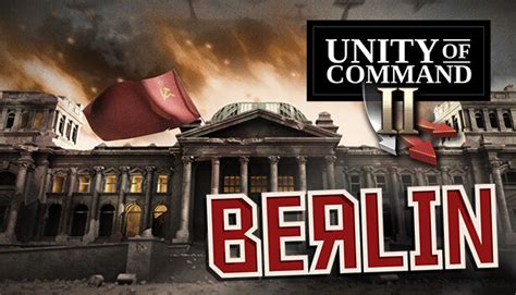 Unity of Command II Berlin Steam Game Kod för PC GamersGate
