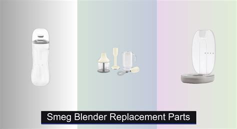 6 Smeg Blender Replacement Parts Of 2026