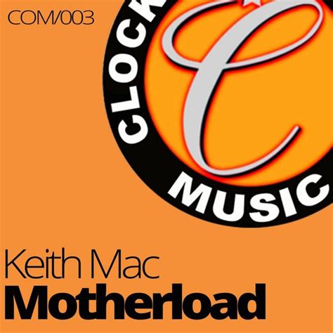Keith Mac Motherload 2014 320 Kbps File Discogs