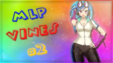 Mlpfim Vines 2 Youtube