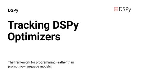tracking dspy optimizers dspy