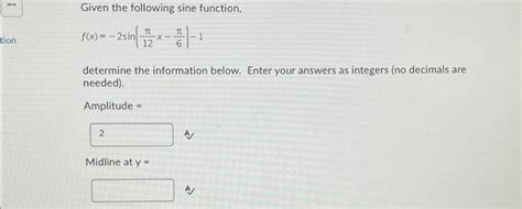 Solved Given The Following Sine