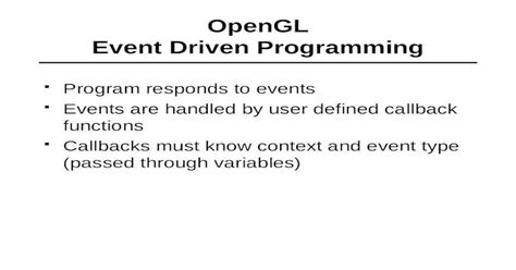 opengl as event driven appplication call for discussion opengl