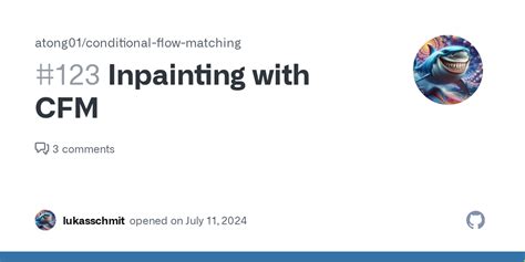 Inpainting With CFM Issue Atong Conditional Flow Matching GitHub