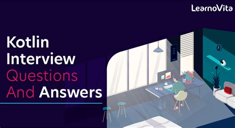 Kotlin Interview Questions And Answers LearnoVita