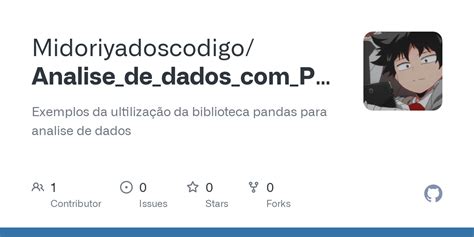 GitHub Midoriyadoscodigo Analise de dados com Python Exemplos de ultilização da biblioteca