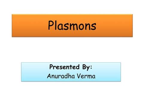 Theory Of Surface Plasmon Polaritons Ppt
