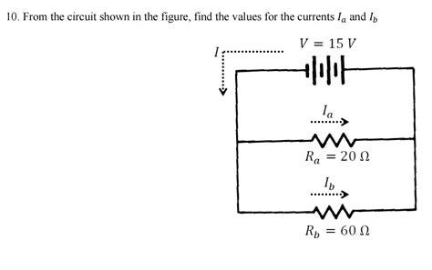 Solved From The Circuit Shown In The Figure Find The Values Chegg