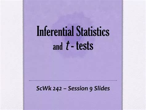 Ppt Inferential Statistics And T Tests Powerpoint Presentation Free Download Id 1697744