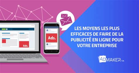Entreprise Les Différentes Méthodes Publicitaires En Ligne
