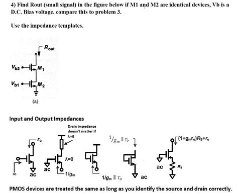 Solved 4 Find Rout Small Signal In The Figure Below If M1