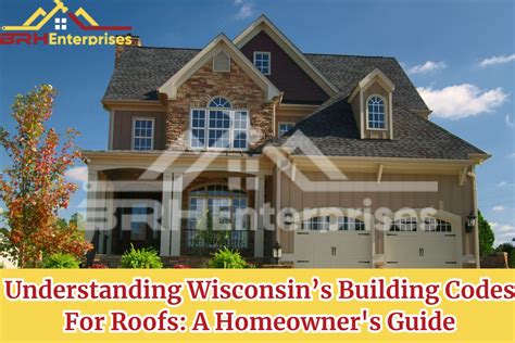 Understanding Wisconsin Roofing Codes A Homeowners Guide