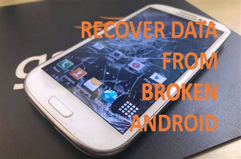 Best Broken Phone Data Recovery Software Recover Android Files From