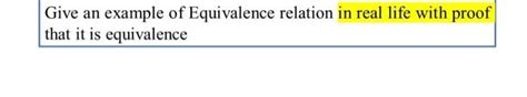 Solved Give An Example Of Equivalence Relation In Real Life Chegg
