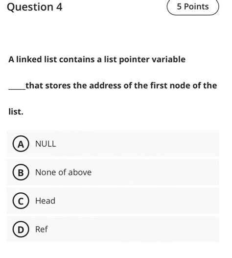 Solved A Linked List Contains A List Pointer Variable That