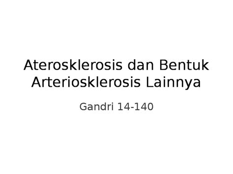 Ppt Aterosklerosis Dan Bentuk Arteriosklerosis Lainnya
