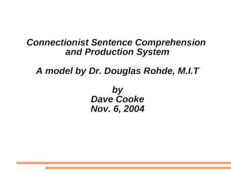 ppt connectionist sentence comprehension and production system a