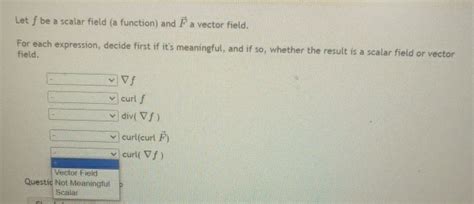 Please Help Let F ﻿be A Scalar Field A Function