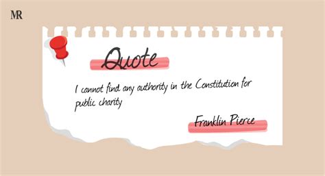 Franklin Pierce Famous Quotes Harder Than They Thought Presidents On