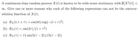 Solved A Continuous Time Random Process Xt Is Known To Be