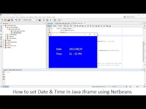 How To Set Date Time In Java Jframe Using Netbeans With Source Code YouTube