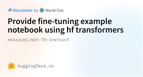 Mosaicmlmpt 7b Instruct · Provide Fine Tuning Example Notebook Using