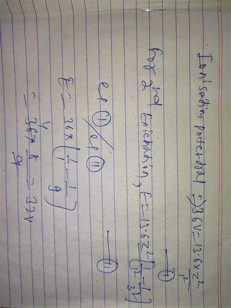 14 If First First Ionization Ptoential Of An Atom Is 36 V Then The