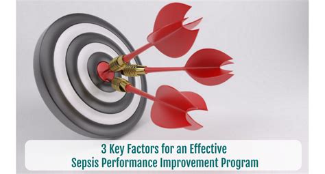 3 Key Factors For An Effective Sepsis Performance Improvement Program