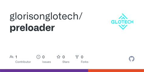 GitHub Glorisonglotech Preloader