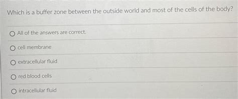 Answered Which Is A Buffer Zone Between The Outside World And Most Of