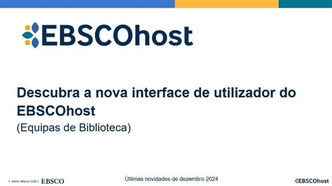 Descubra a nova interface de utilizador do EBSCOhost (Equipas de Biblioteca) - YouTube
