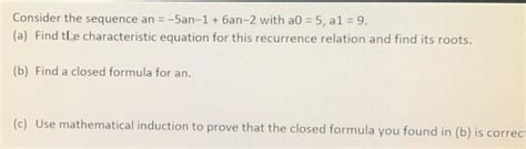Solved Consider The Sequence An 5an 1 6an 2 With A0 5