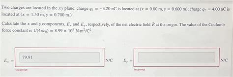 Solved Two Charges Are Located In The Xy ﻿plane Charge