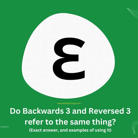 do backwards 3 and reversed 3 refer to the same thing