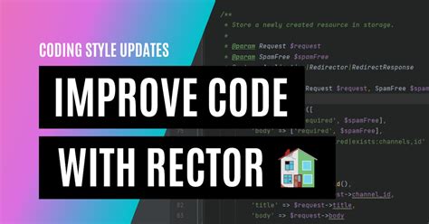 Refactoring 7 Upping The Coding Style Game In Php Using Rector