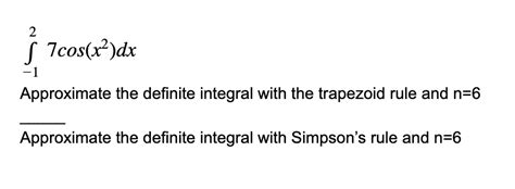 solved 2 tcos x2 dx approximate the definite integral with the