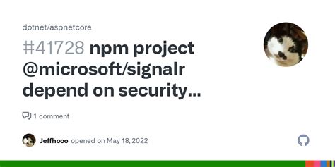 Npm Project Microsoftsignalr Depend On Security Vulnerable Version Of