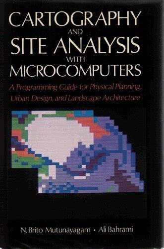Cartography And Site Analysis With Microcomputers A Programming Guide