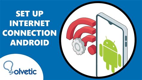 Set Up Internet Connection In Android ⚙️🌐 Youtube