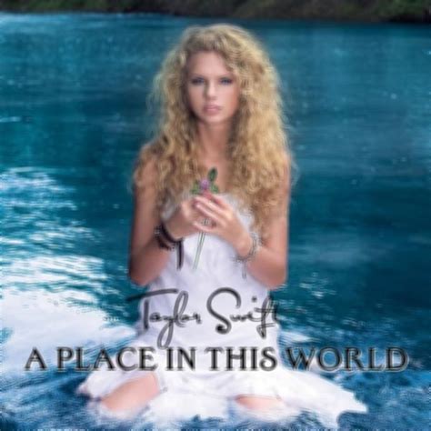 Taylor Swift A Place In This World 24 De Outubro De 2006 Filmow